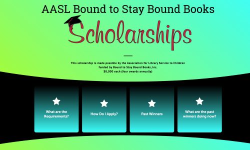 AASL BTSB Scholarships - Bound to Stay Bound Books