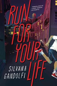 Run for Your Life Silvana Gandolfi mildred batchelder award honor book ...